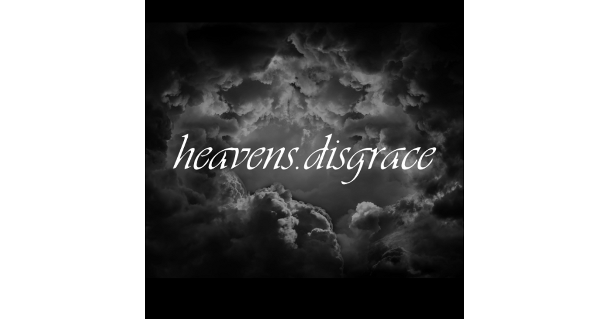 heavens.disgrace